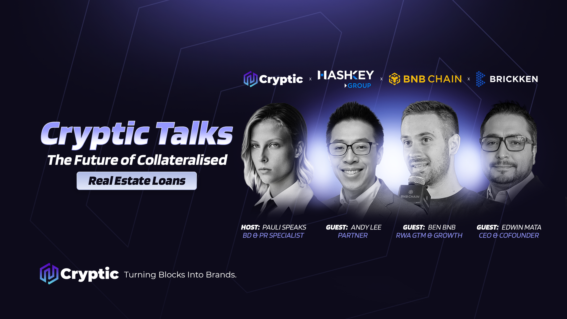 On the Cryptic Talks Radar: Andy Lee (HashKey) , Ben (BNB Chain) and Edwin Mata (Brickken)